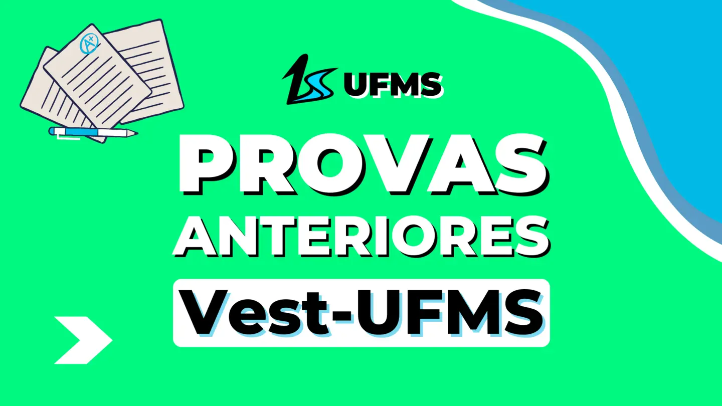 Provas Anteriores Vestibular UFMS | Gabarito e Download em PDF